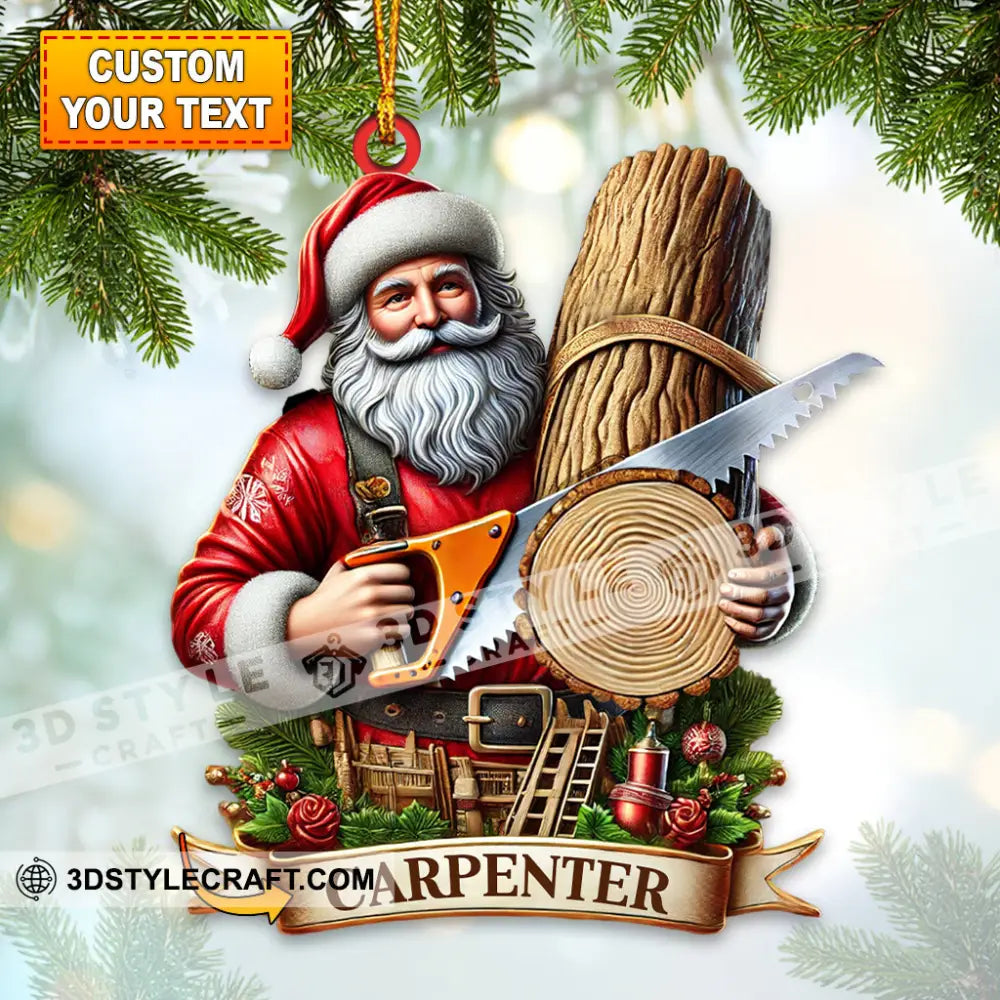 Custom Name Carpenter Santa Ornament, Christmas Gift Carpenter