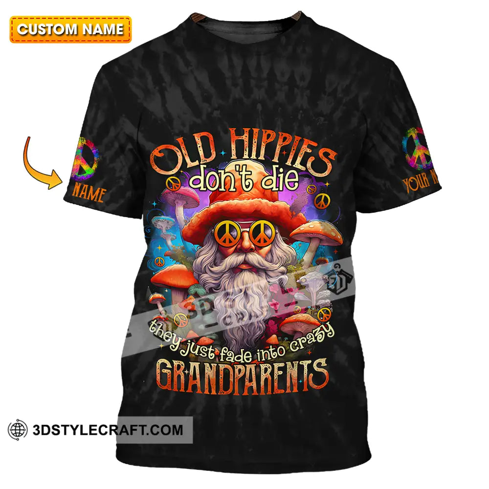 Unisex Shirt - Custom Name Old Hippie Don't Die Shirt