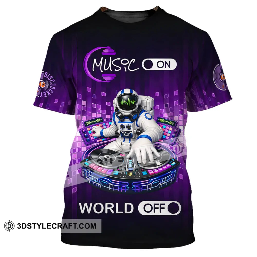 Unisex Shirt - Disc Jockey Music On World On 3D Shirt
